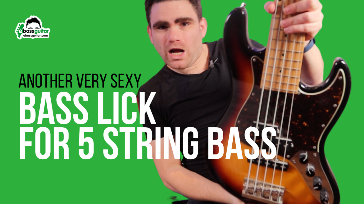 A Very Sexy Bass Lick For 5 String Bass – YT218 - eBassGuitar - Bass ...