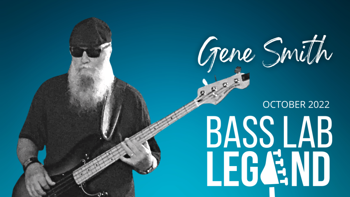 October’s Bass Lab Legend, Gene Smith!