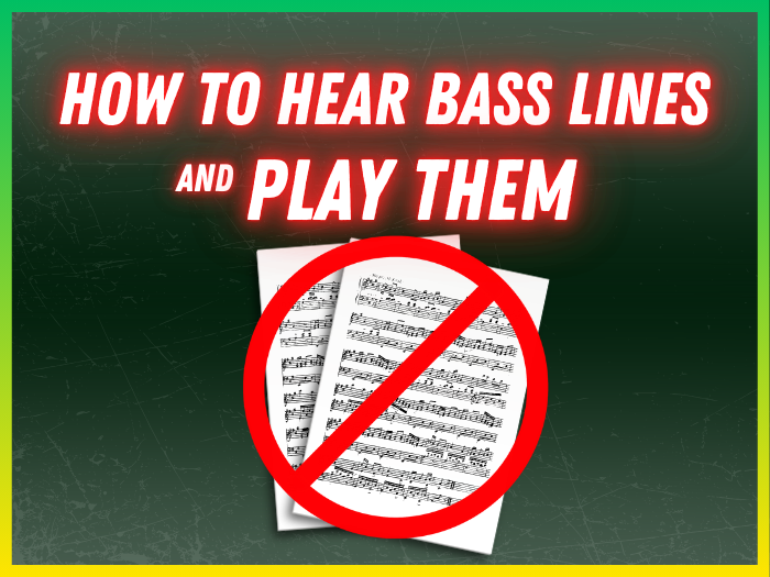 YT353 - How To Hear and Play The Bass Lines You Love